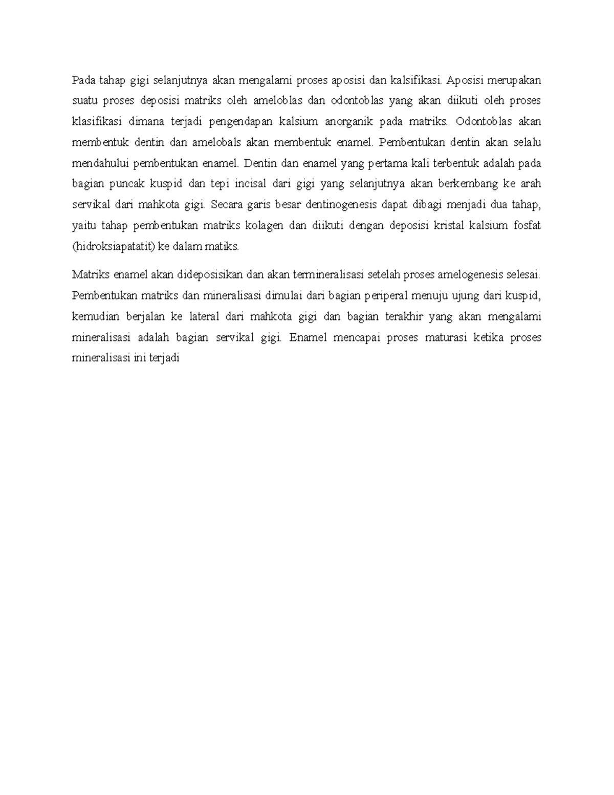 Pembentukan Matriks Enamel - Pada tahap gigi selanjutnya akan mengalami ...