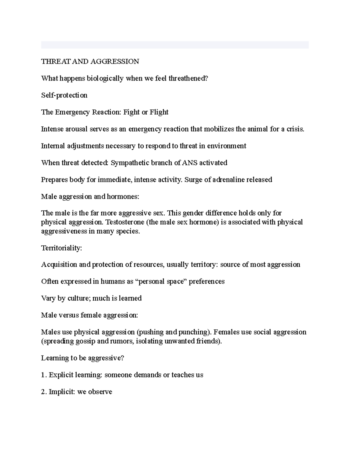 Psych 6 - notes - THREAT AND AGGRESSION What happens biologically when ...