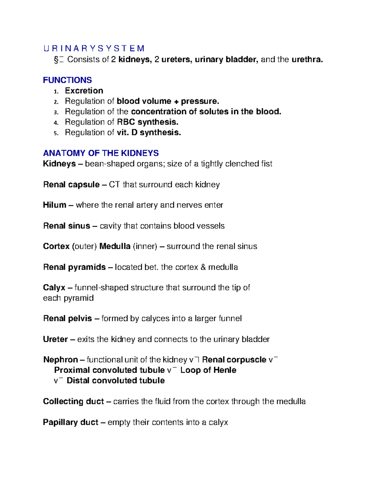 Urinary-System - SUMMARY - U R I N A R Y S Y S T E M § Consists of 2 ...
