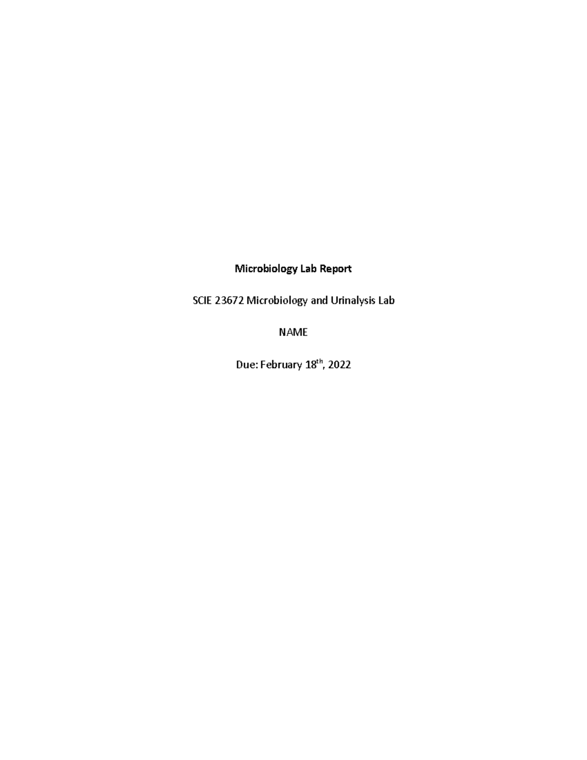 Lab report - Microbiology Lab Report SCIE 23672 Microbiology and ...