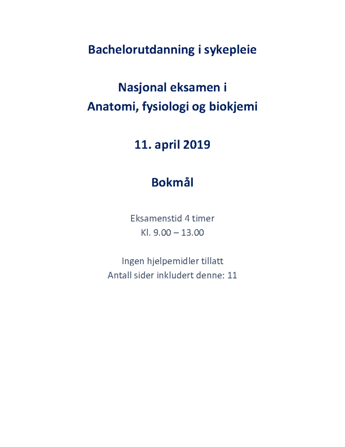 Eksamen 11 April 2019, spørsmål - Warning: TT: undefined function: 32 Warning: TT: undefined ...