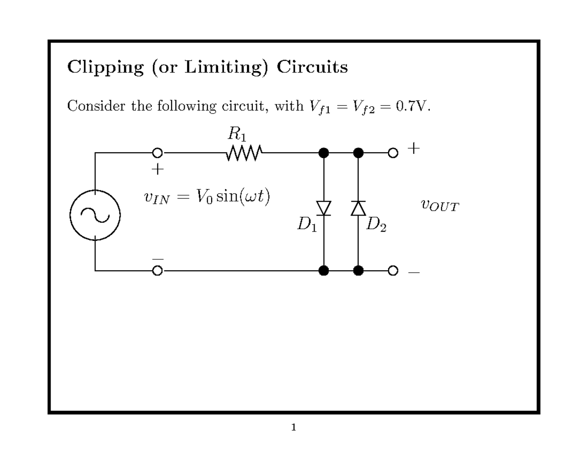 01-clipping-limiting - Clipping (or Limiting) Circuits Consider the following circuit, with Vf 1 ...