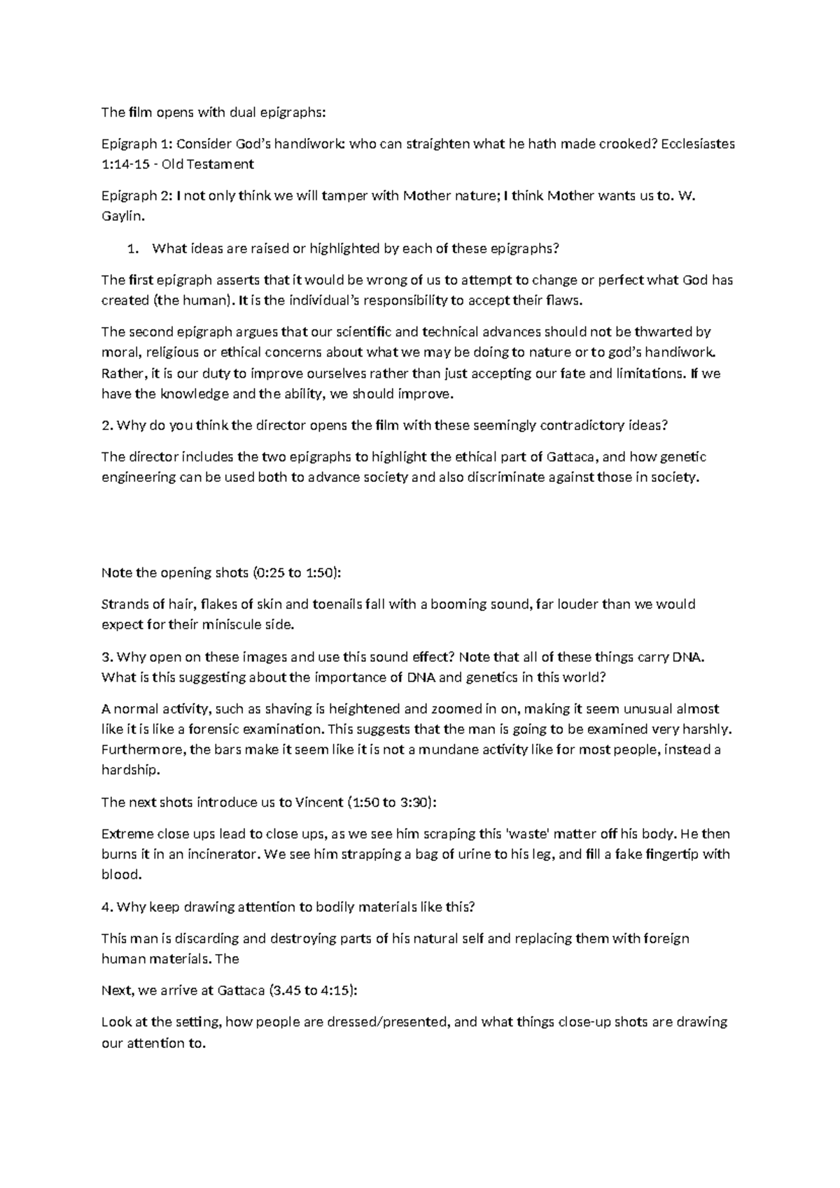 Gattaca Questions - N/A - The film opens with dual epigraphs: Epigraph 1: Consider God’s ...