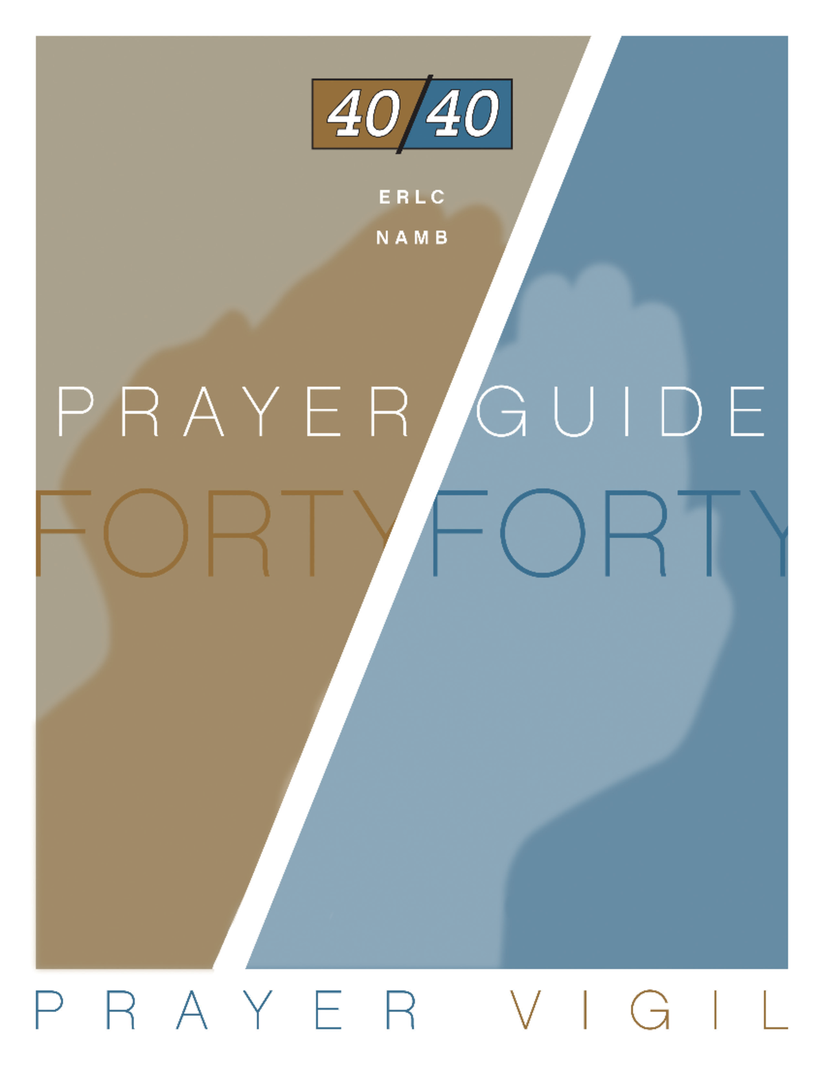 40-40Prayer Guide ERLC-NAMB - Dear Friend in Christ, we are delighted ...