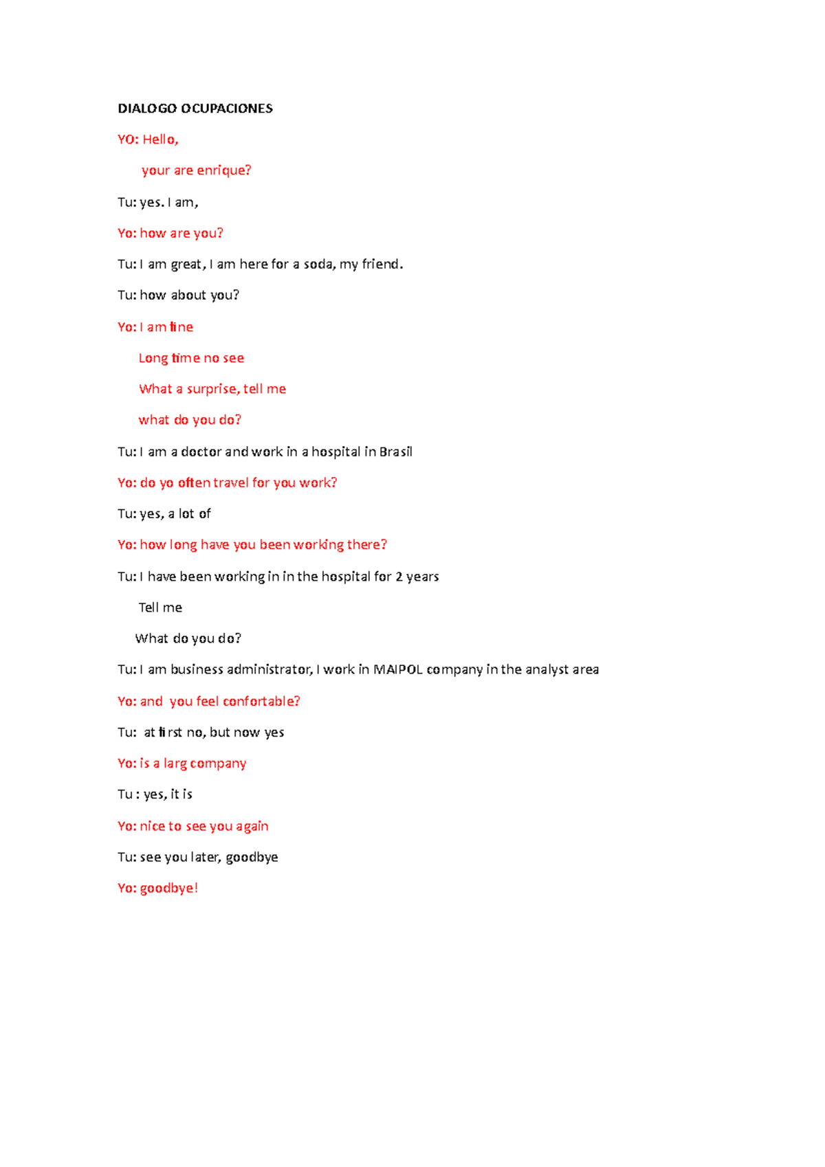 Dialogo Ocupaciones - DIALOGO OCUPACIONES YO: Hello, your are enrique ...