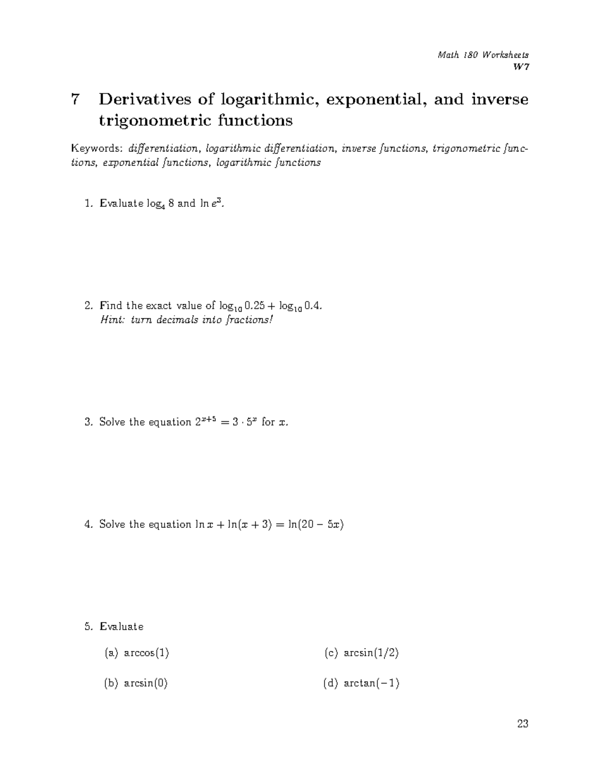 Math 180 Worksheets Week 8 - 7 Derivatives of logarithmic, exponential ...