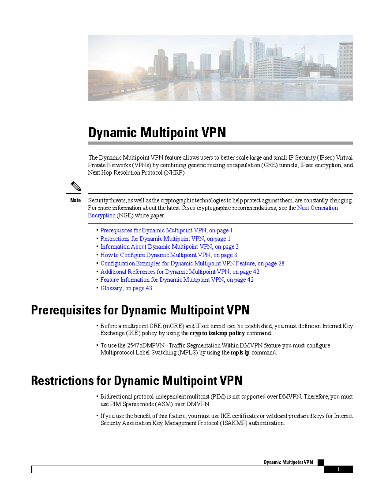 Sec conn dmvpn dmvpn - The Dynamic Multipoint VPN feature allows users to better scale large and ...