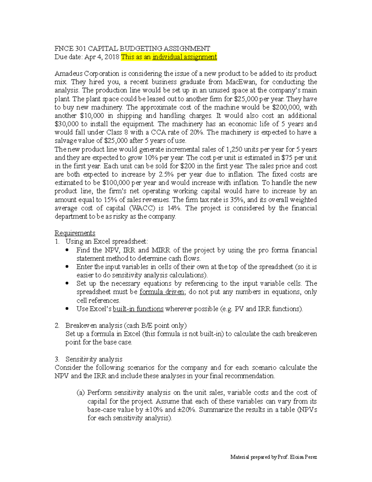 Capital Budgeting Assignment 1 FNCE 301 CAPITAL BUDGETING ASSIGNMENT 