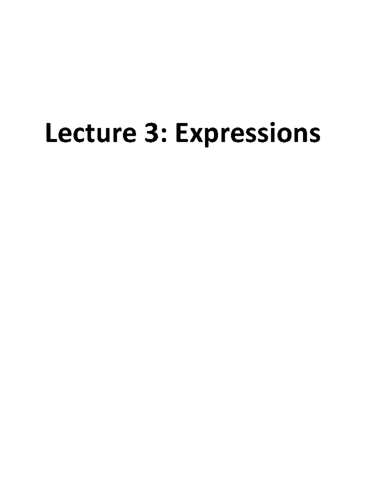 Lecture 3 - Lecture 3: Expressions Outline cin object Mathematical ...
