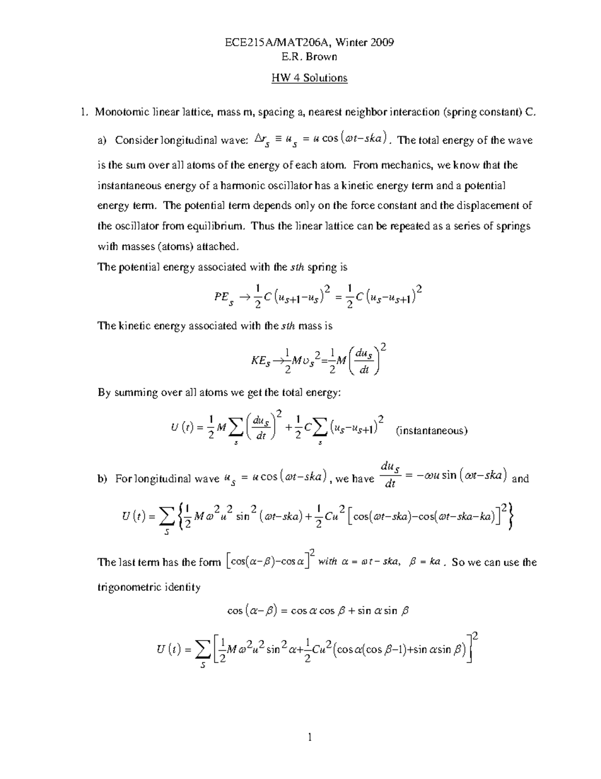 HW 4 solutions - hfhjk - E. Brown HW 4 Solutions 1. Monotomic linear ...