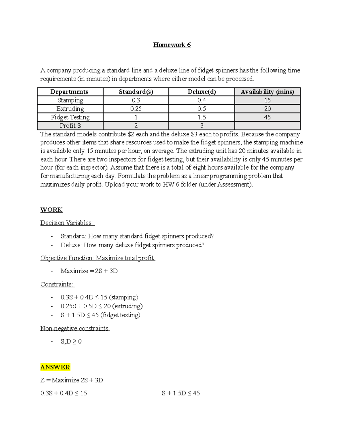 HW 6 - The standard models contribute $2 each and the deluxe $3 each to ...