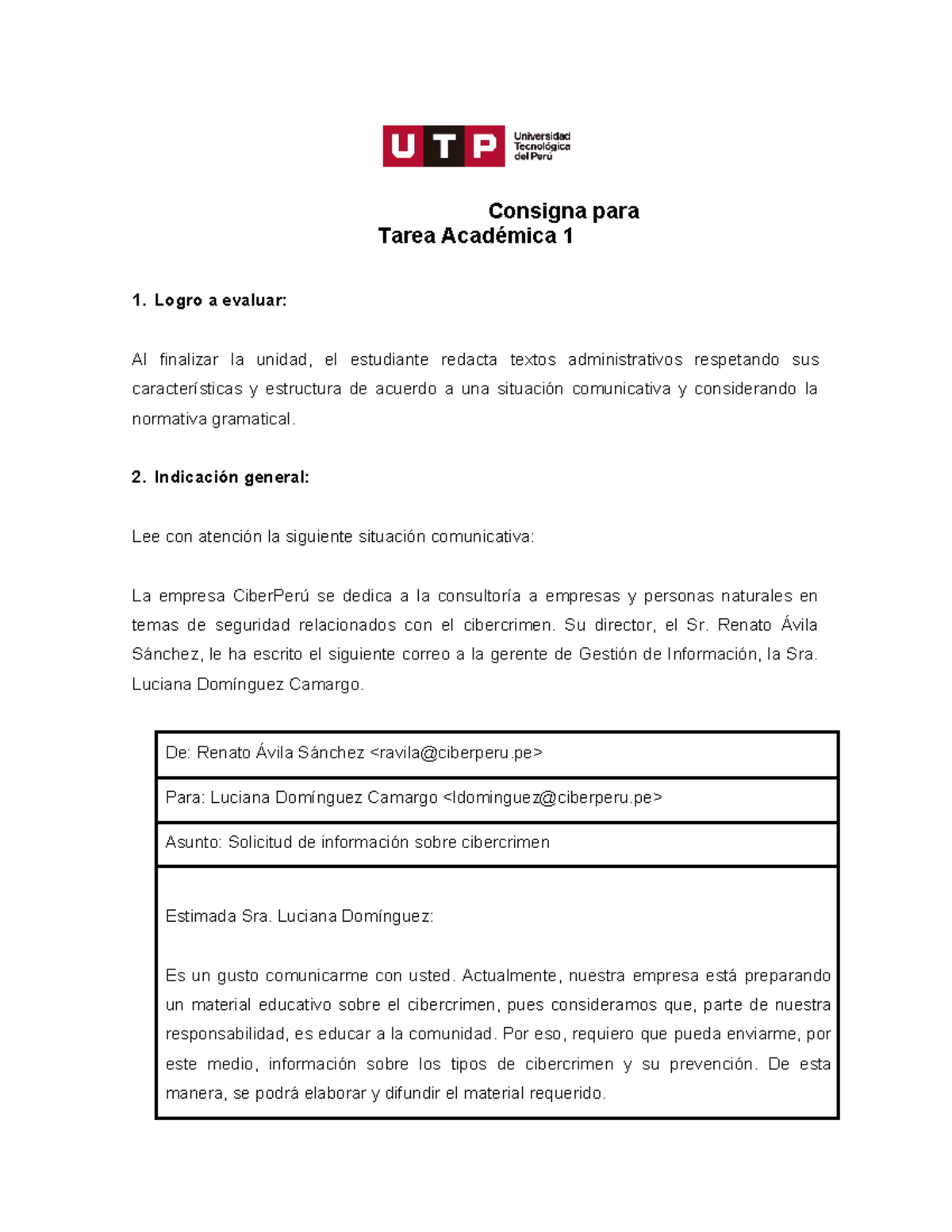 Tarea Académica 1 - trabajo - Consigna para Tarea Académica 1 1. Logro a evaluar: Al finalizar ...