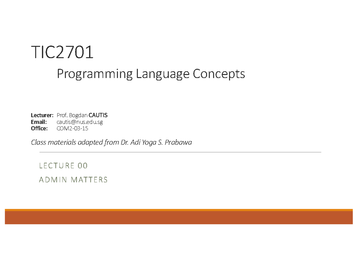 L00 2024 - Lecture note - TIC Programming Language Concepts Lecturer: Prof. Bogdan CAUTIS Email ...