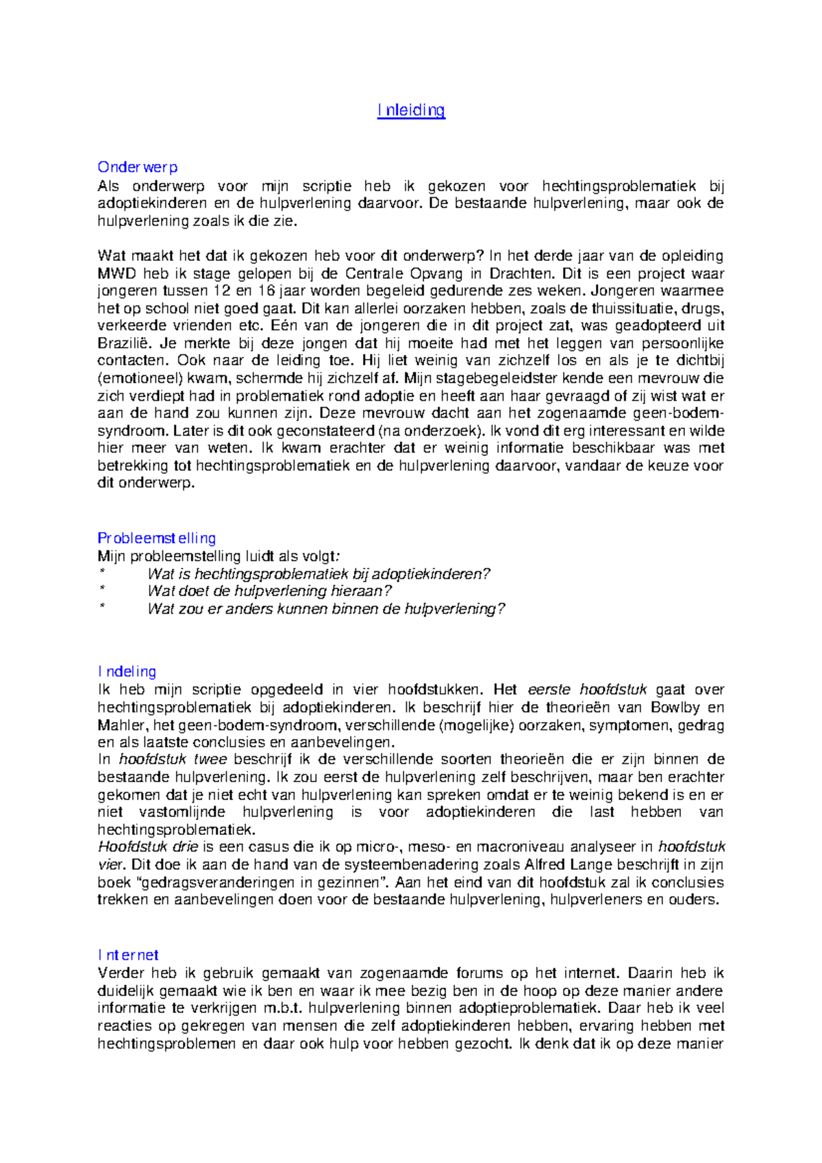 onderzoek naar hechting - Inleiding Onderwerp Als onderwerp voor mijn ...