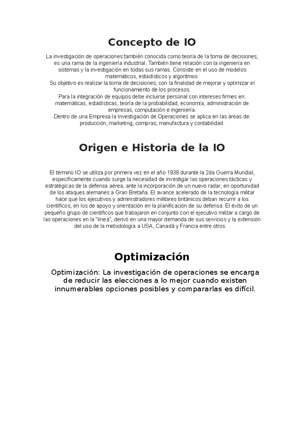 Concepto de IO - Tarea - Concepto de IO La investigación de operaciones también conocida como ...