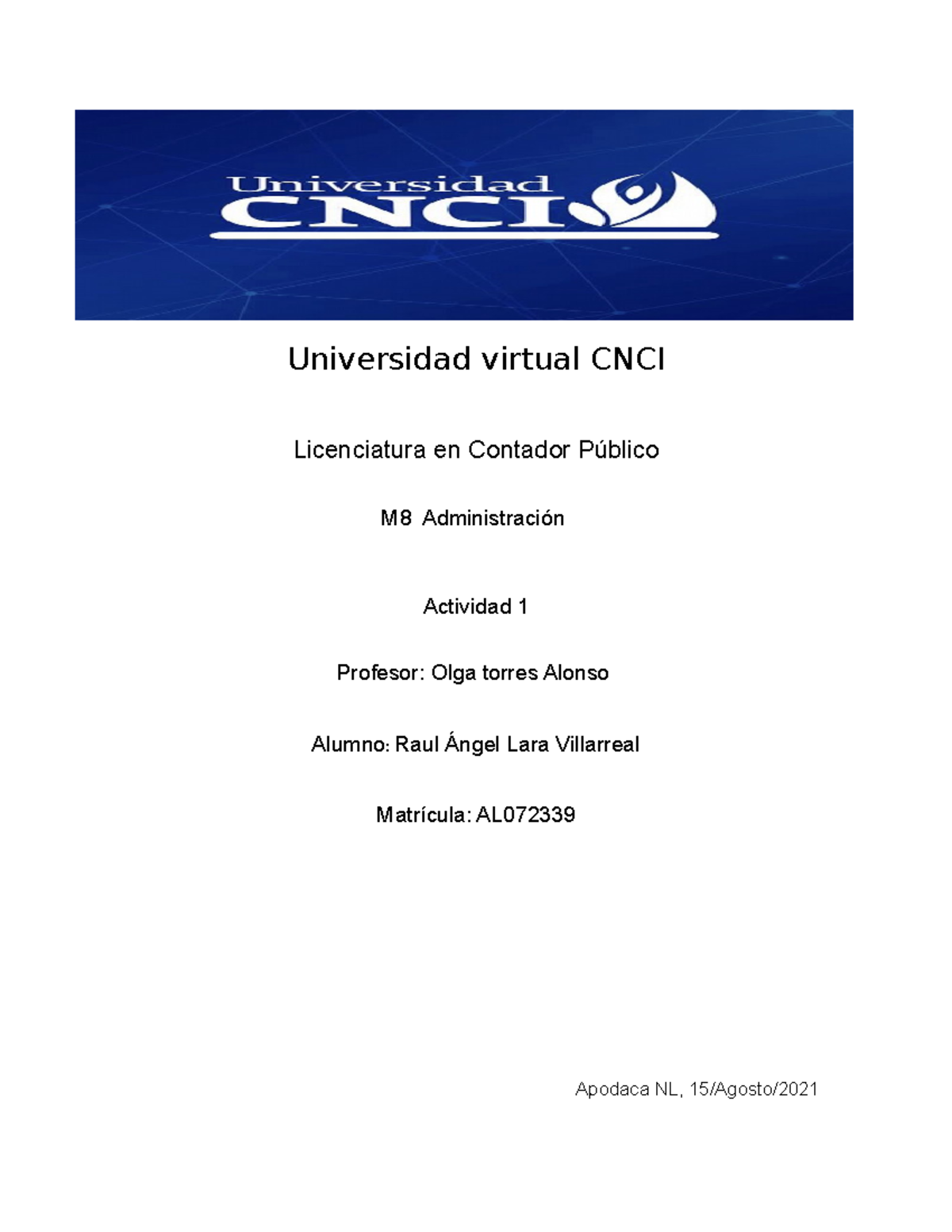 Actividad 1 Administracion CNCI - Universidad virtual CNCI Licenciatura en Contador Público M8 ...