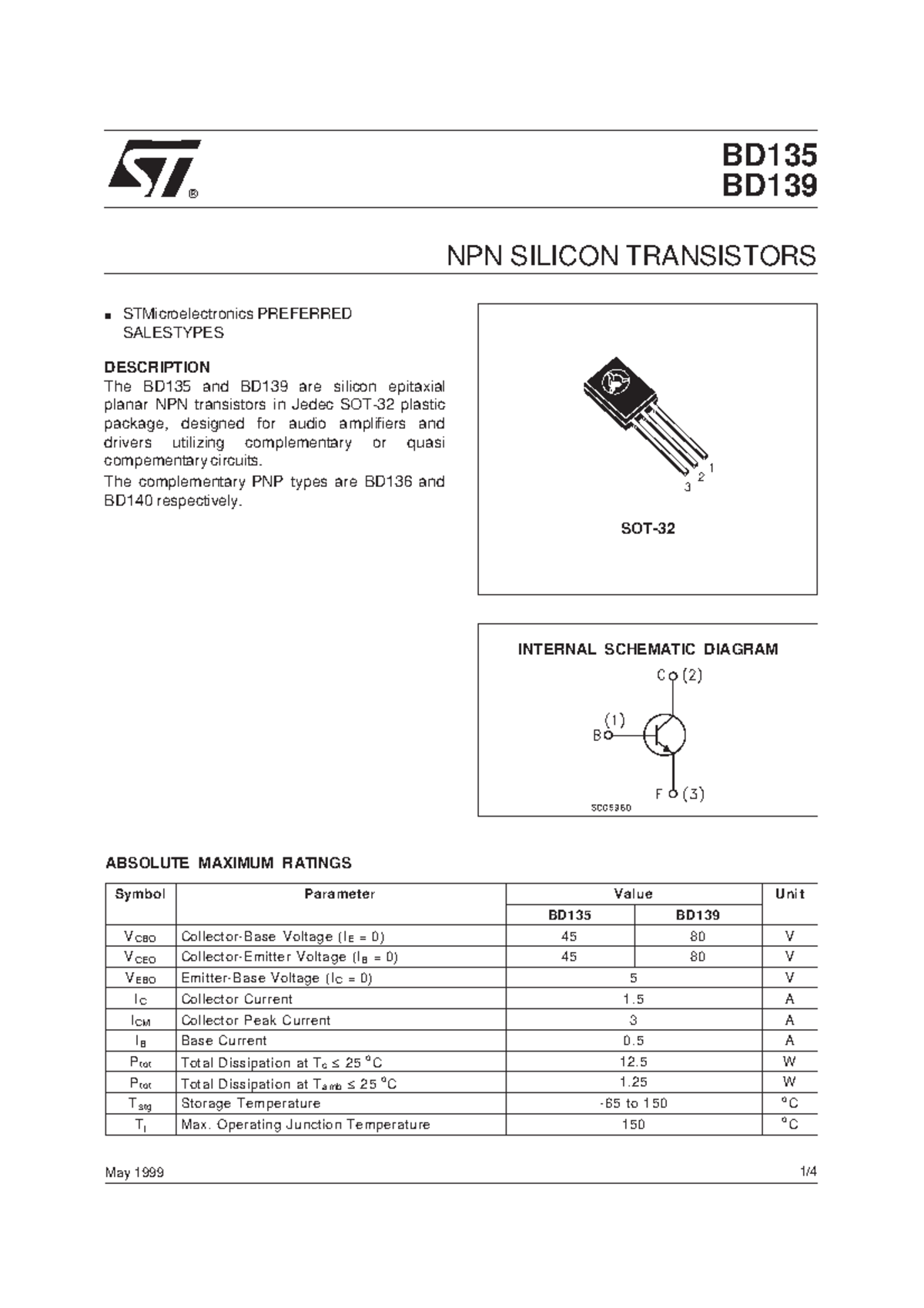 BD135 - The complementary PNP types are BD136 and BD140 respectively ...