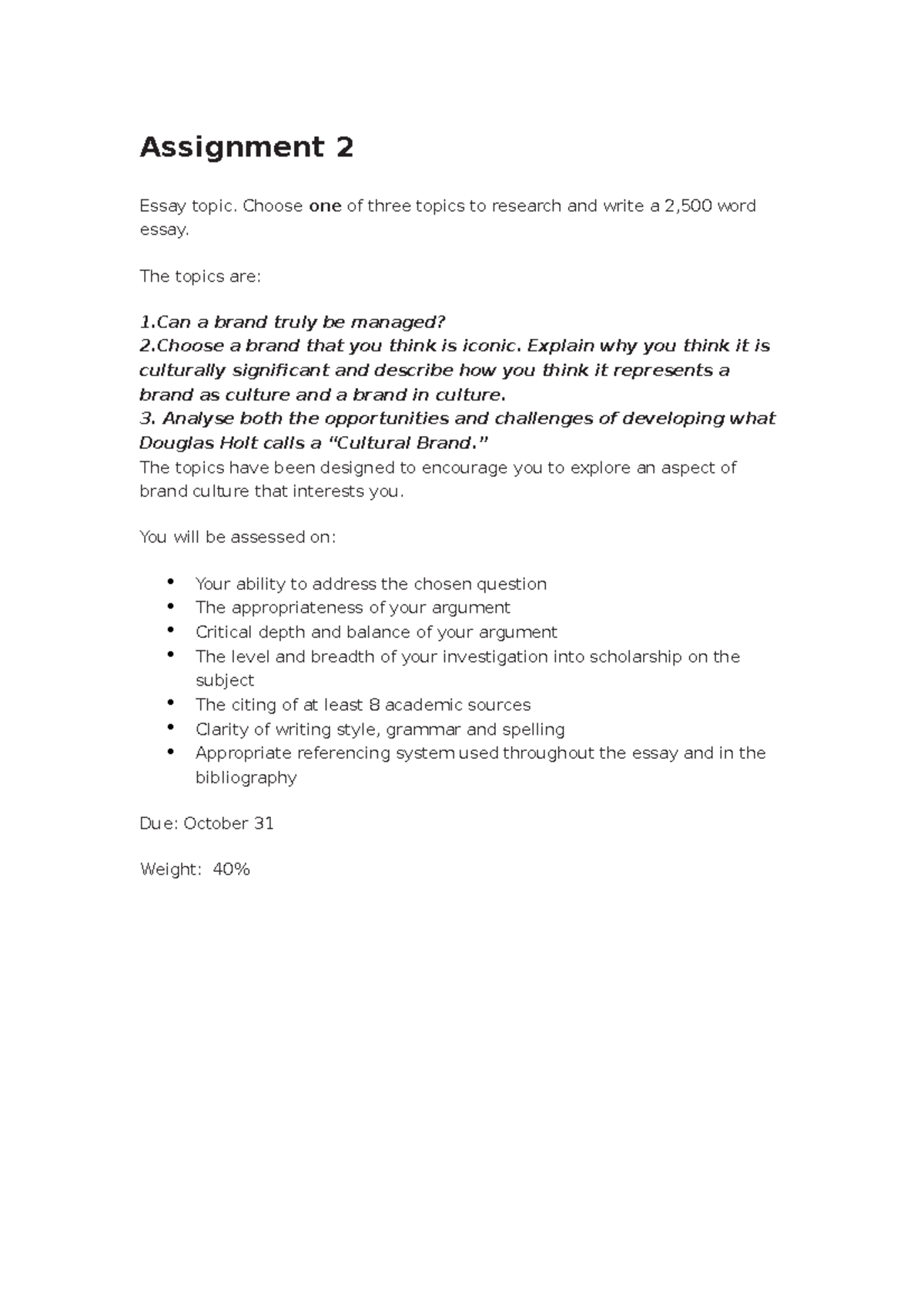 Assignment 2 guide - Assignment 2 Essay topic. Choose one of three ...