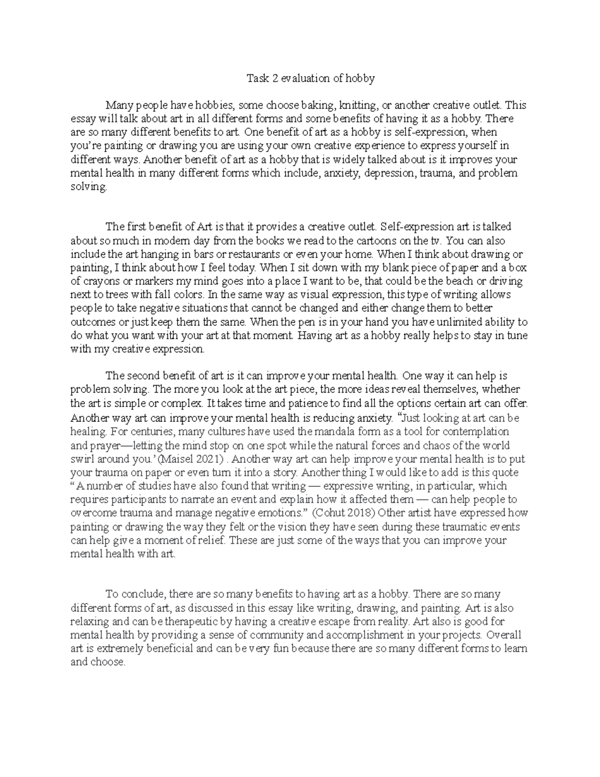 Task 2 evaluation of hobby - Task 2 evaluation of hobby Many people have hobbies, some choose ...