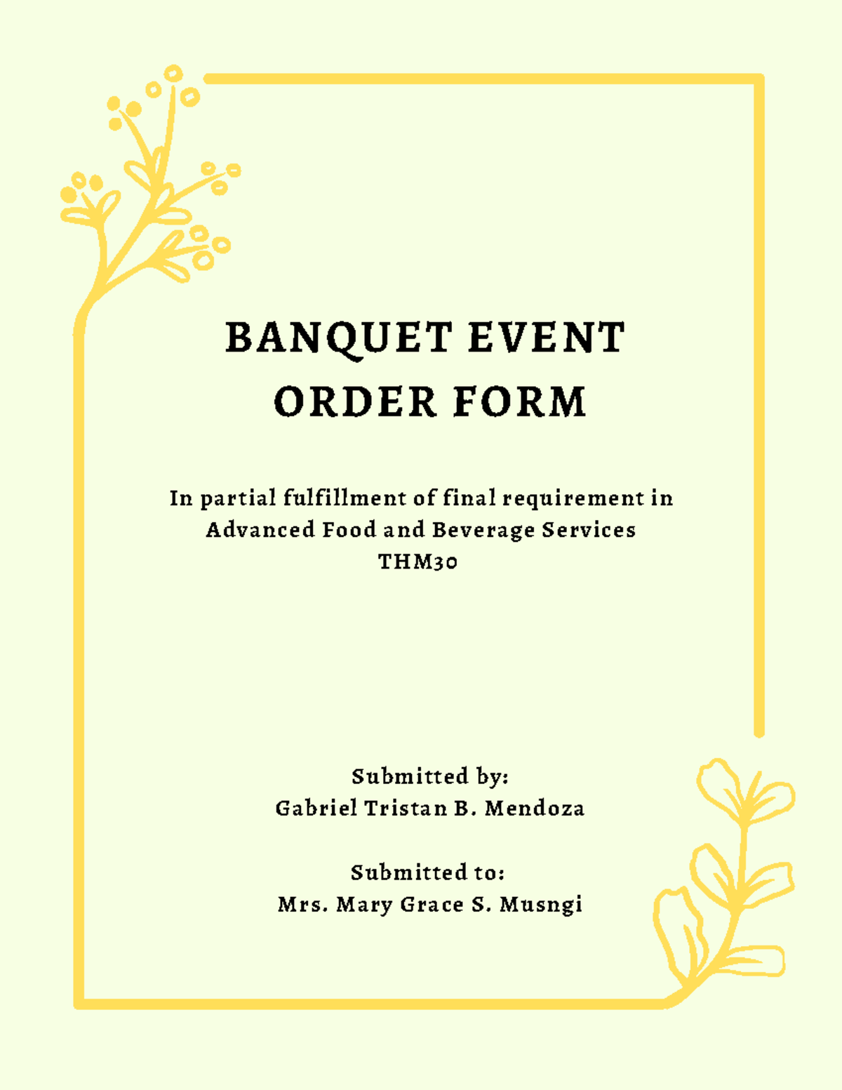 BEO - Food and beverage operation BEO - BANQUET EVENT ORDER FORM In ...