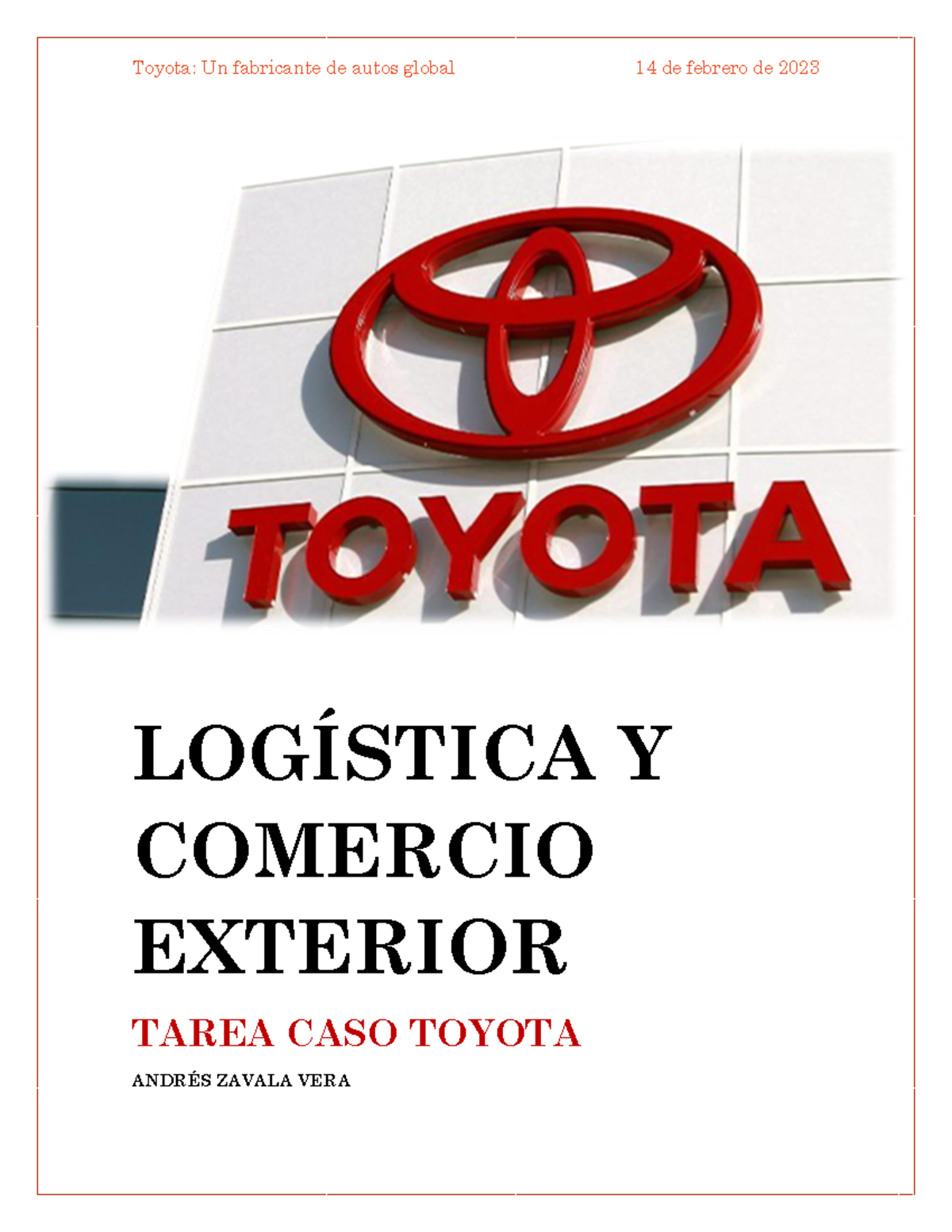 CASO Toyota - Toyota: Un fabricante de autos global 14 de febrero de ...