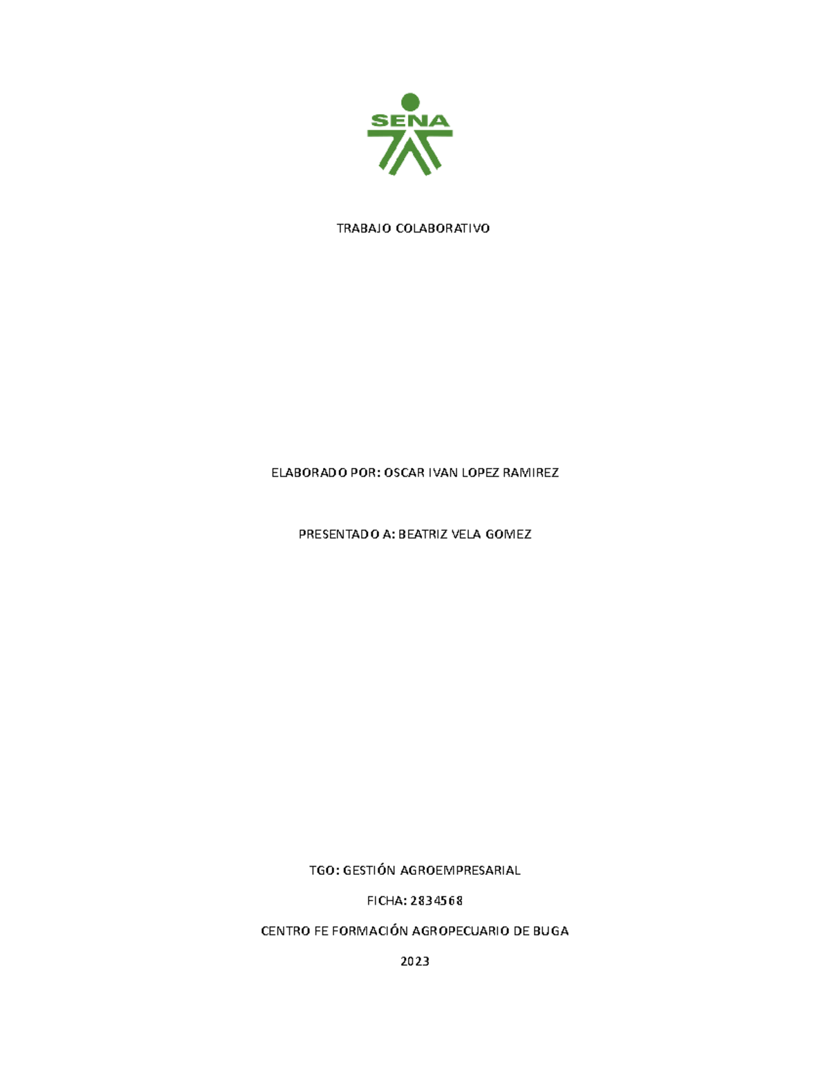 Trabajo Colaborativo - TRABAJO COLABORATIVO ELABORADO POR: OSCAR IVAN ...