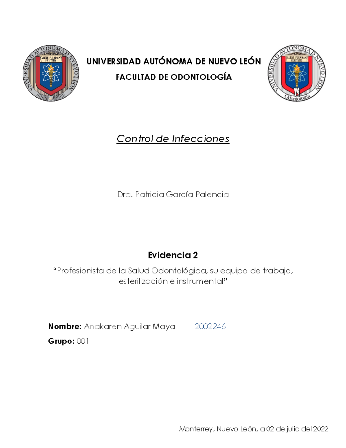 Evidencia 2 Ensayo - UNIVERSIDAD AUT”NOMA DE NUEVO LE”N FACULTAD DE ODONTOLOGÕA Control de - Studocu