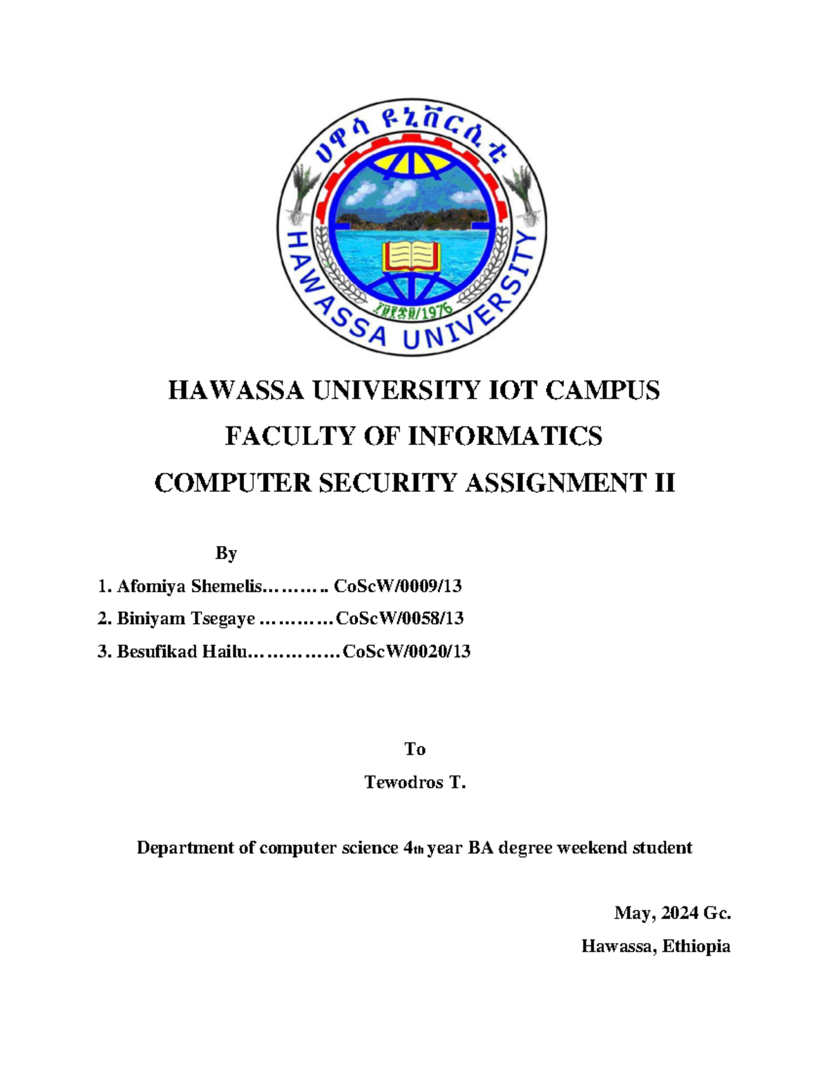 Computer security Assignment II - HAWASSA UNIVERSITY IOT CAMPUS FACULTY OF INFORMATICS COMPUTER ...