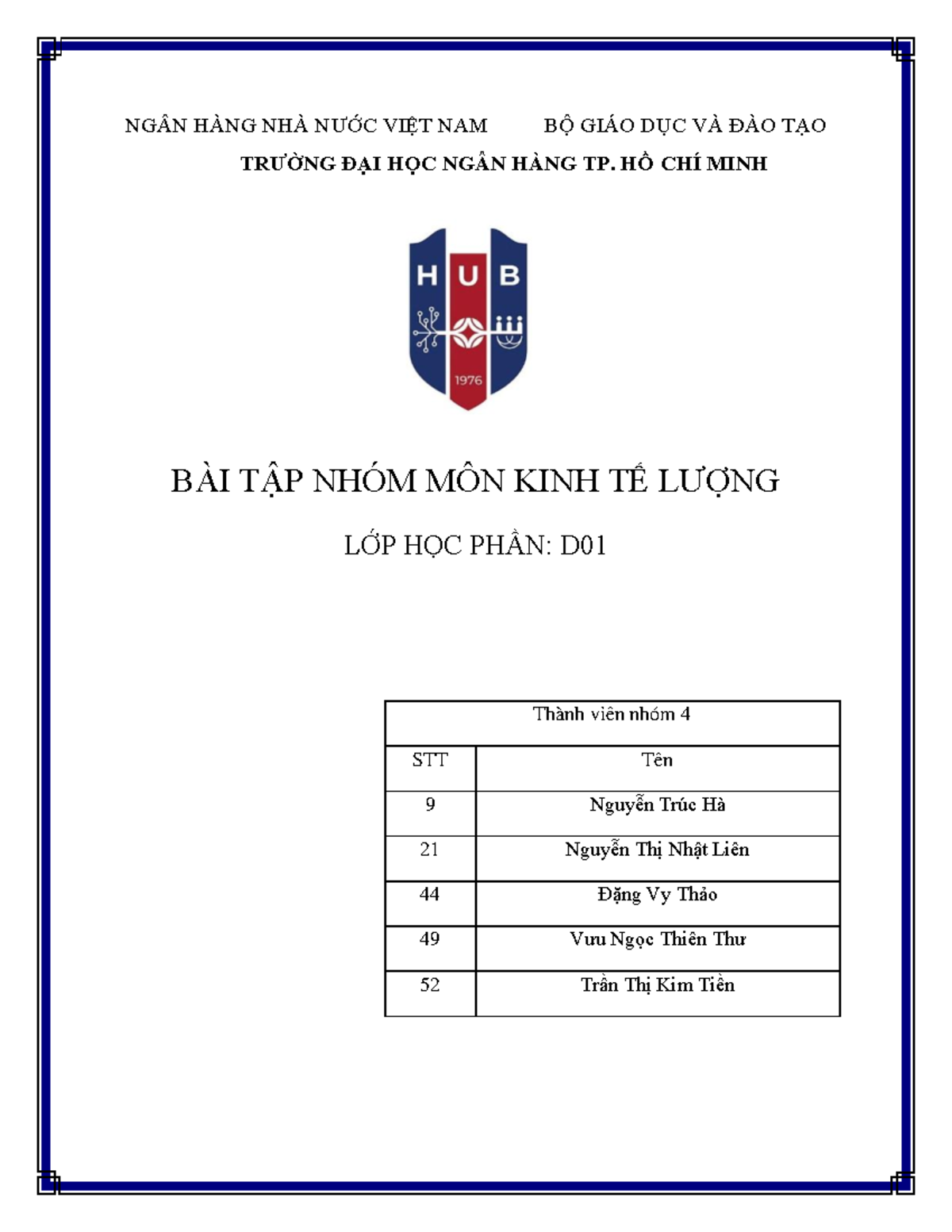 D01 nhom04 - Bài tập nhóm KTL - NGÂN HÀNG NHÀ NƯỚC VIỆT NAM BỘ GIÁO DỤC VÀ ĐÀO TẠO TRƯỜNG ĐẠI ...
