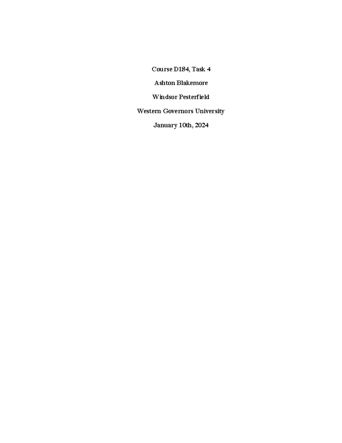 Course D184 Task 4 - Essay - Course D184, Task 4 Ashton Blakemore ...