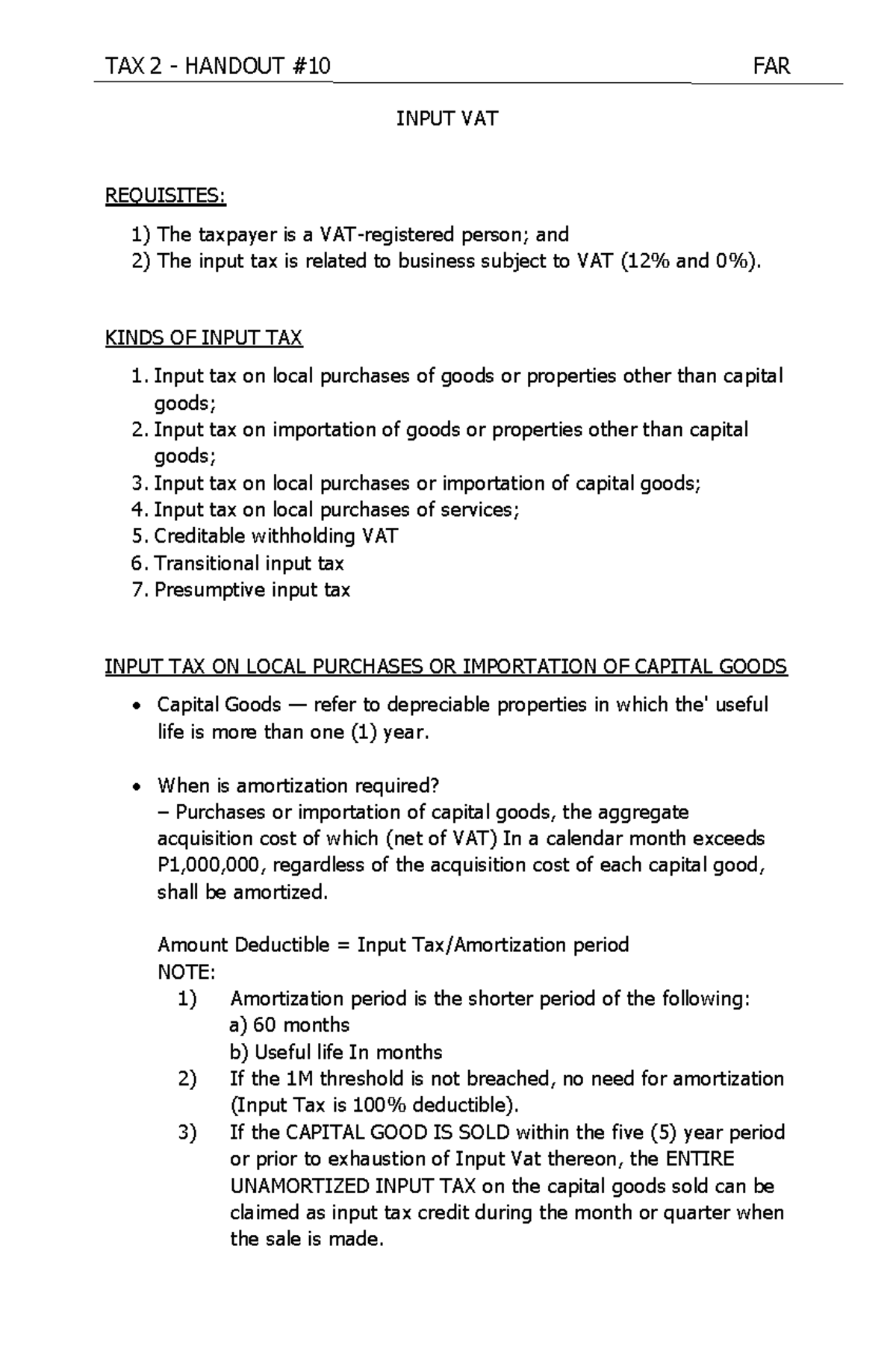Handout #10: Input Tax - INPUT VAT REQUISITES: The taxpayer is a VAT ...
