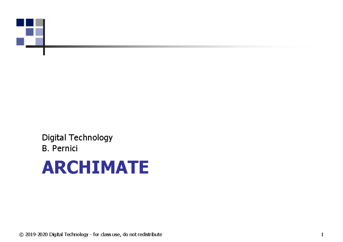 1-2-BP02 Archi Mate - ARCHIMATE Digital Technology B. Pernici © 2019 ...