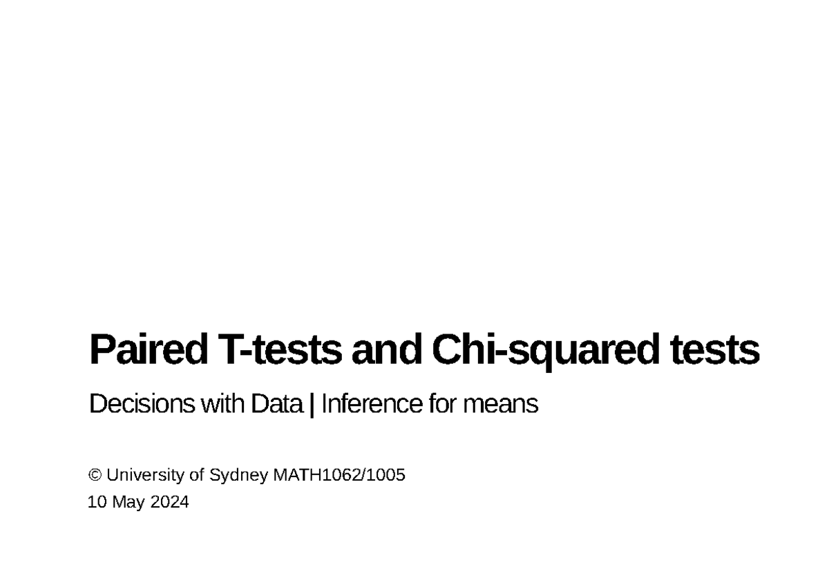 16 Chi squared tests - Lecture. - Paired T-tests and Chi-squared tests ...