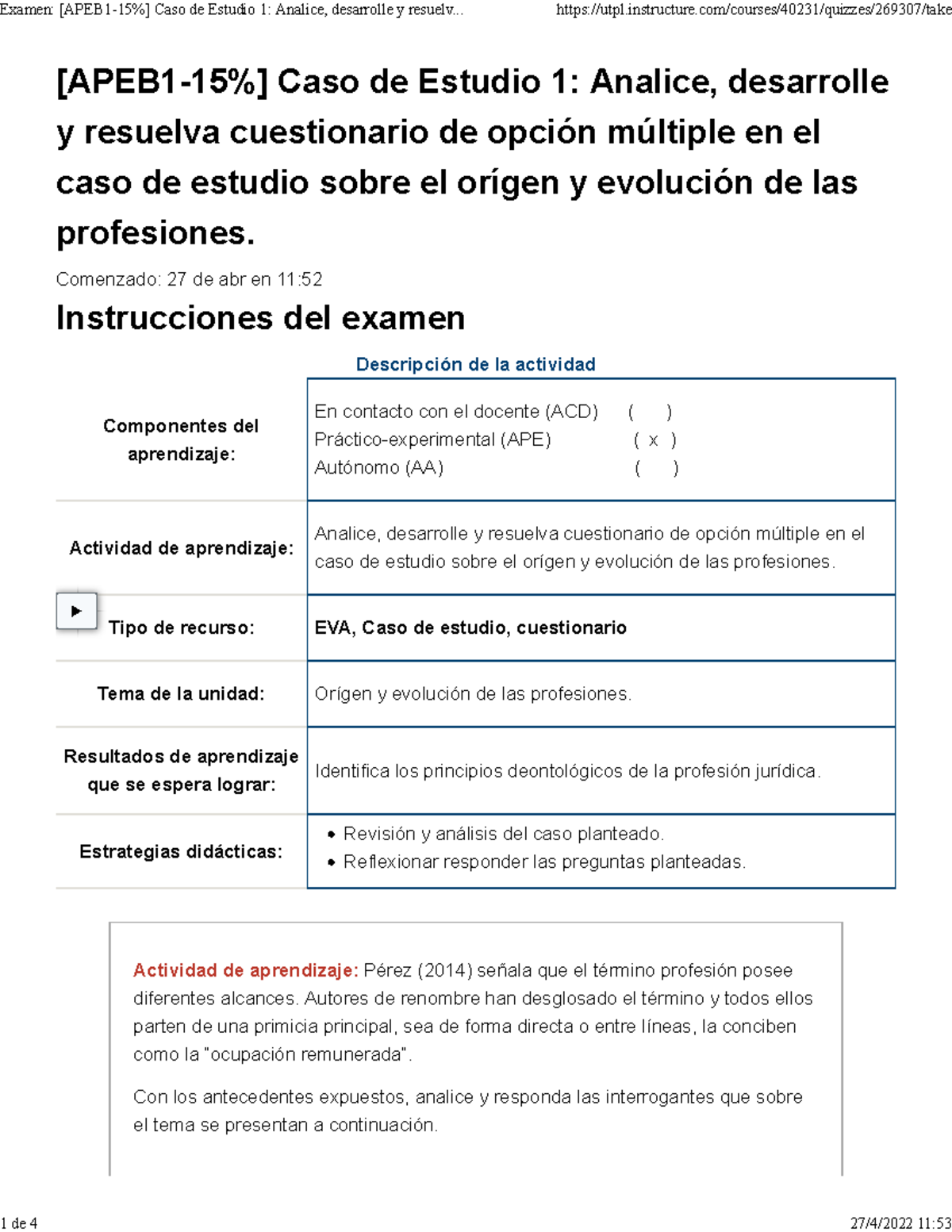 Examen [APEB 1-15%] Caso de Estudio 1 Analice, desarrolle y resuelva cuestionario de opción ...