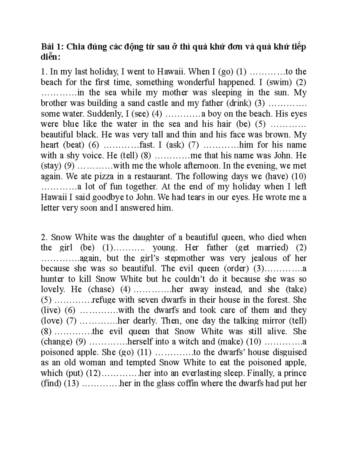 H.w past tense - Hay cực - Bài 1: Chia đúng các động từ sau ở thì quá ...