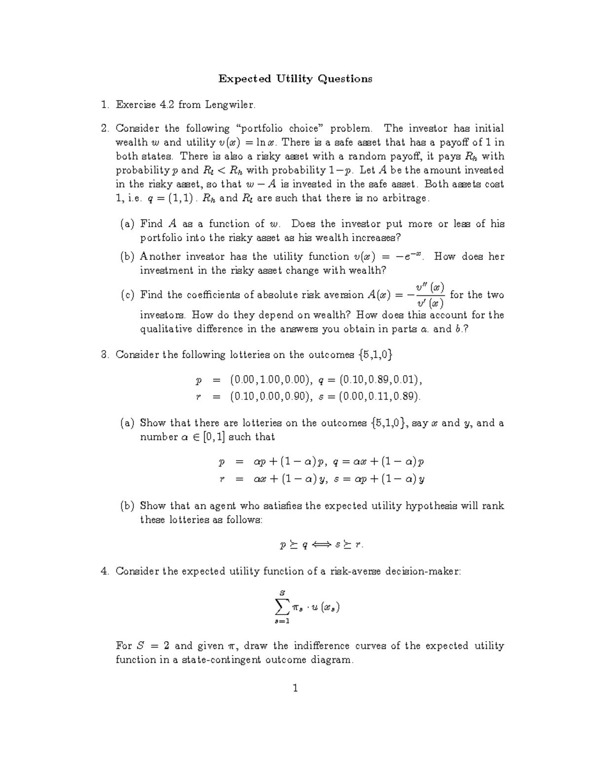 Expected utility homework - Expected Utility Questions Exercise 4 from Lengwiler. Consider the ...