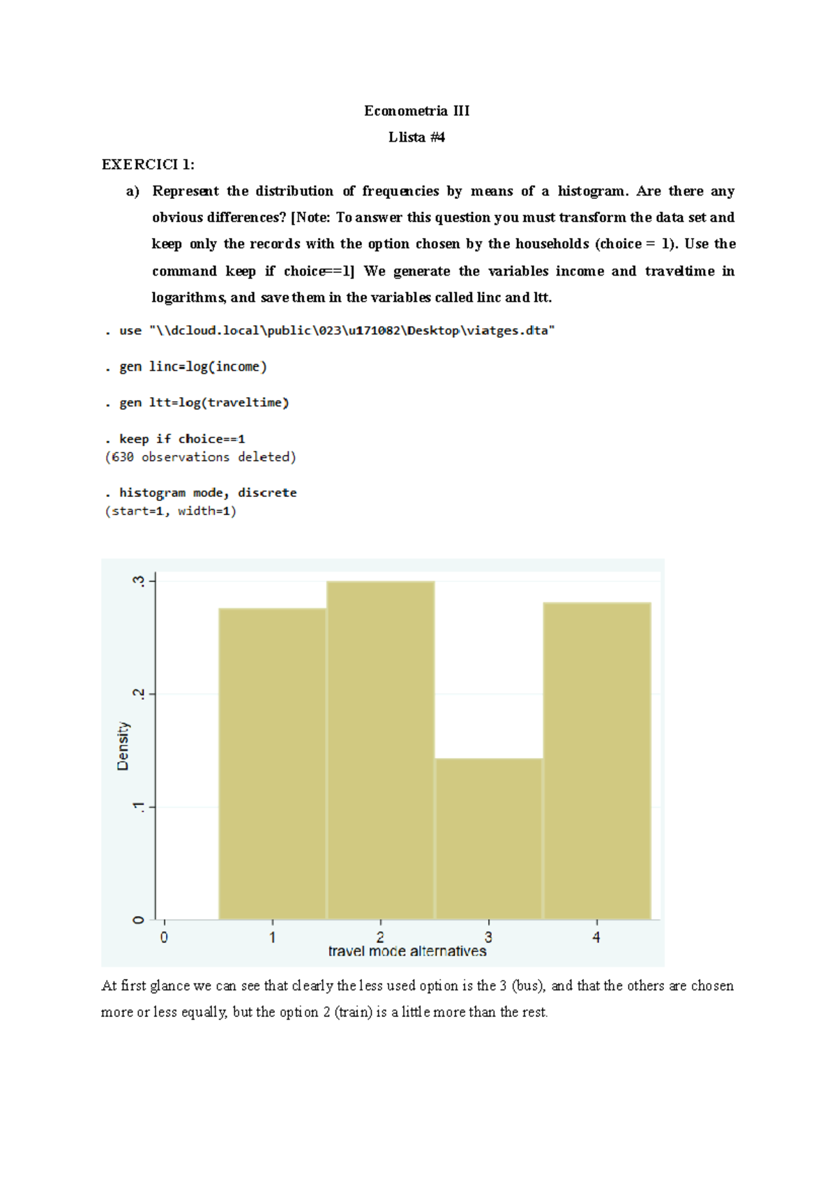 Problem set 4 Econometria III Universitat pompeu fabra - Econometria III Llista # EXERCICI 1: a ...