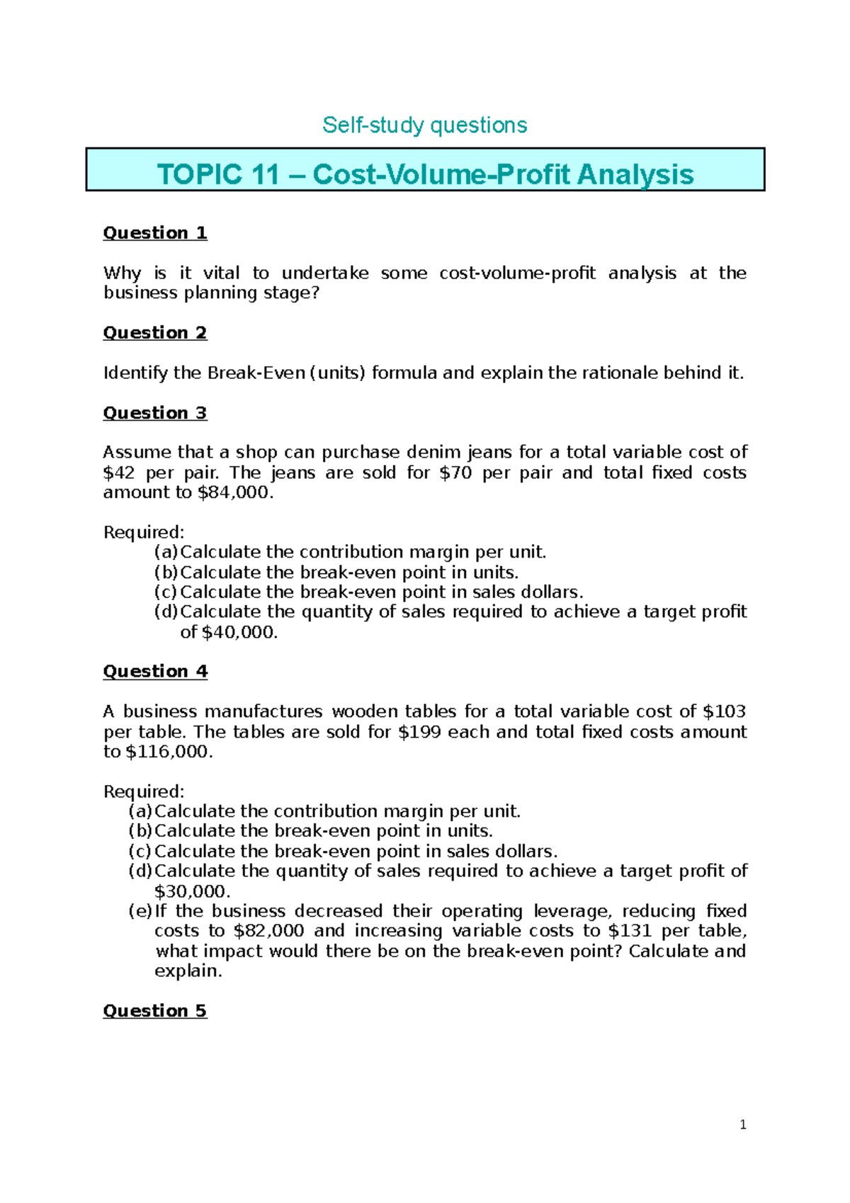 Self-study questions Topic 11 - Self-study questions TOPIC 11 – Cost-Volume-Profit Analysis ...