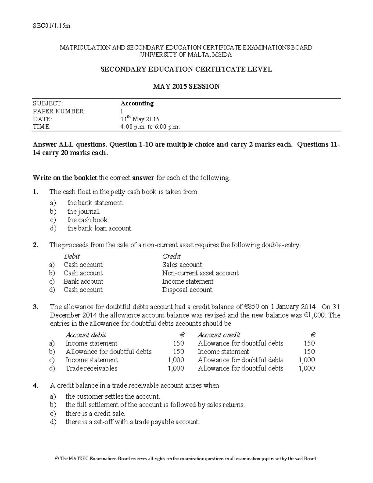 MAY 2015 - SEC01/1 © The MATSEC Examinations Board reserves all rights ...