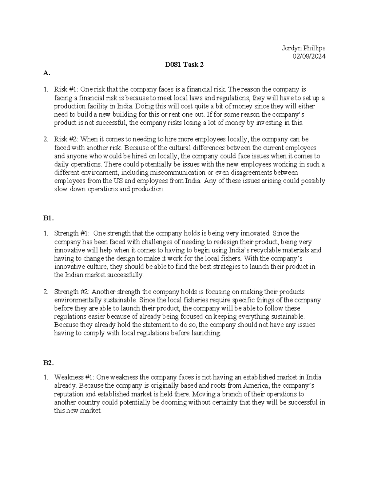 D081 Task 2 - Jordyn Phillips 02/08/ D081 Task 2 A. Risk #1: One risk ...