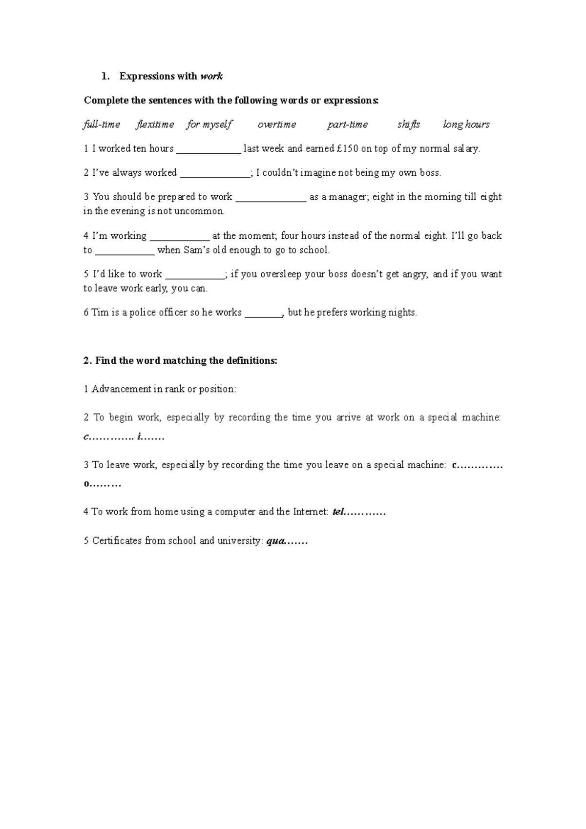 Work (2) - Work vocabulary - Expressions with work Complete the ...