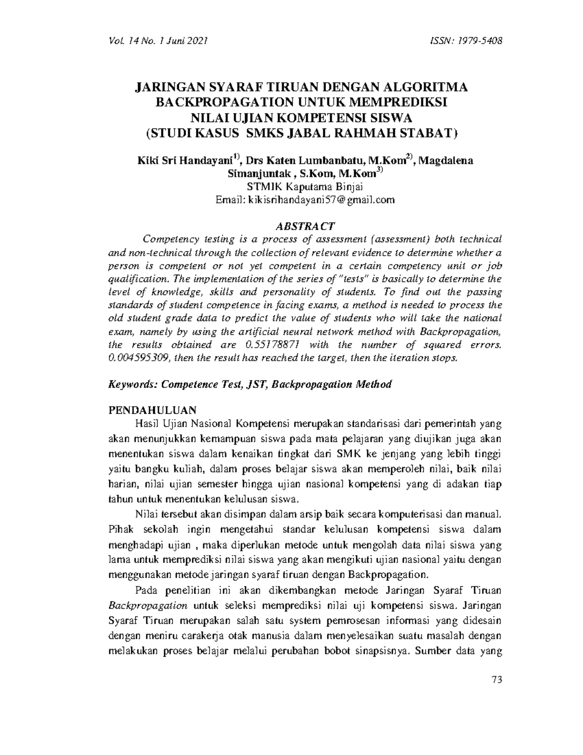 Jurnal JST - JARINGAN SYARAF TIRUAN DENGAN ALGORITMA BACKPROPAGATION UNTUK MEMPREDIKSI NILAI ...