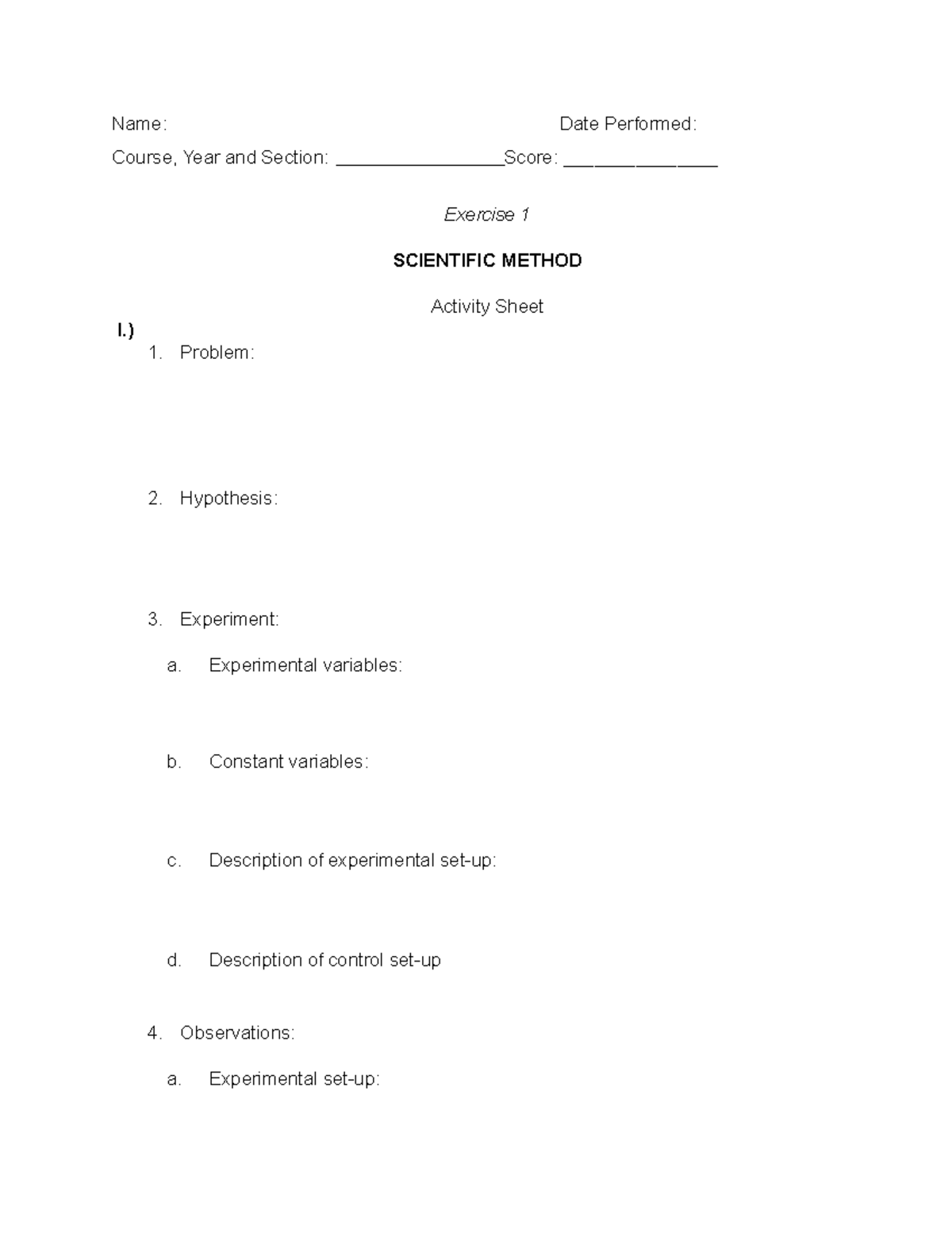 Exercise 1 Scientific Method - Name: Date Performed: Course, Year and ...