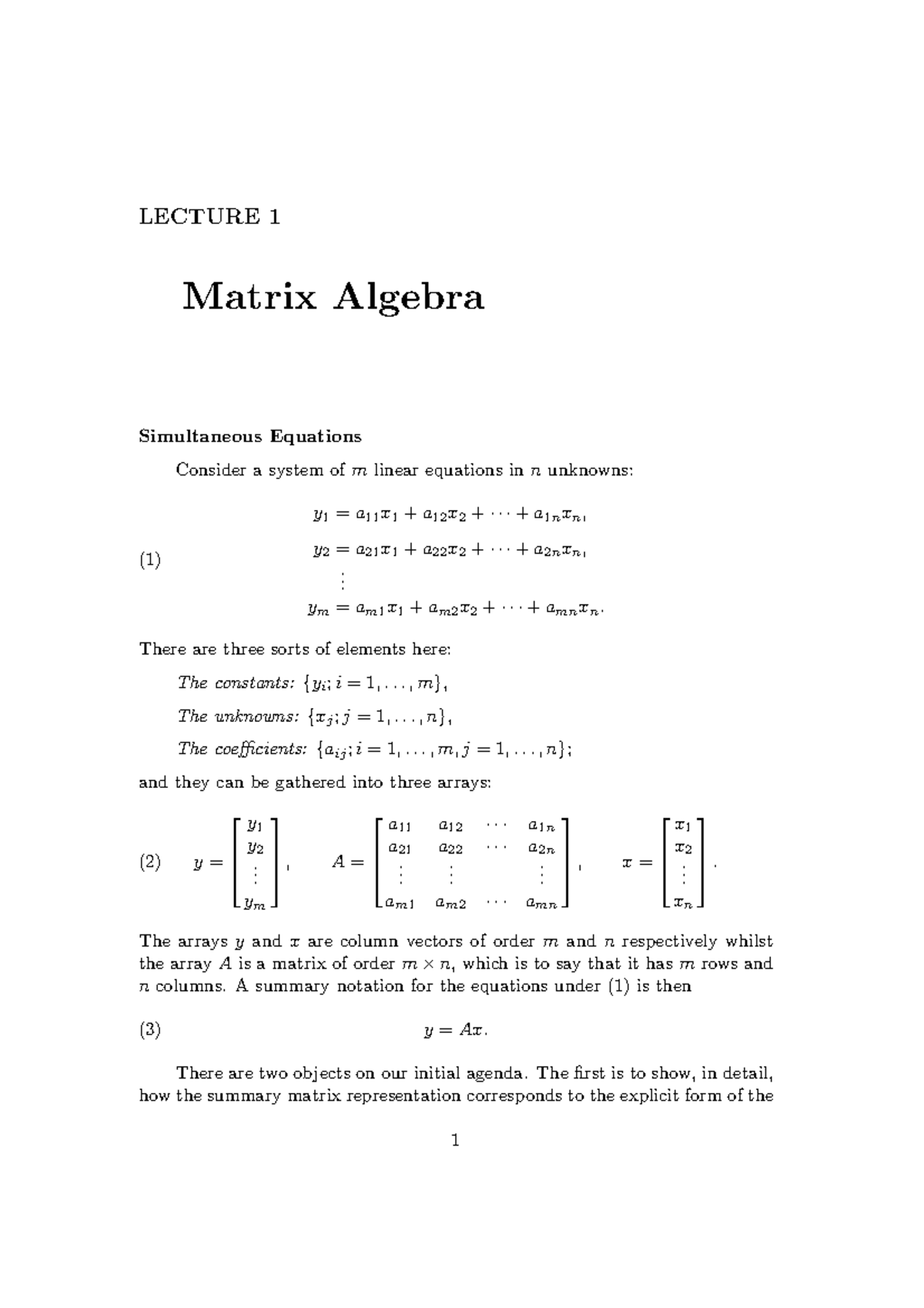 Lecture 1 - Matrices - LECTURE 1 Matrix Algebra Simultaneous Equations Consider a system of m ...