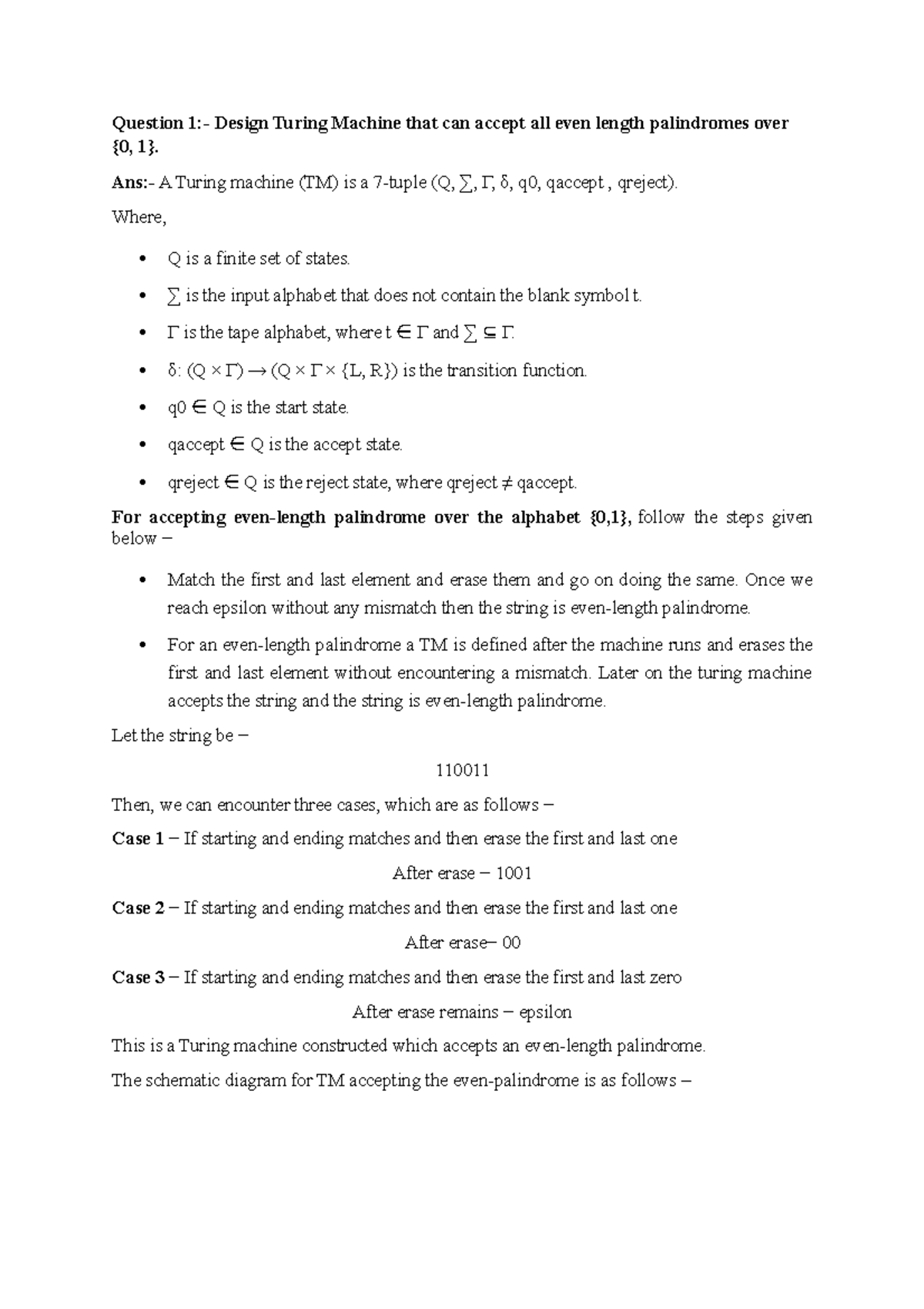 Question 1 - bhiolo - Question 1:- Design Turing Machine that can accept all even length ...