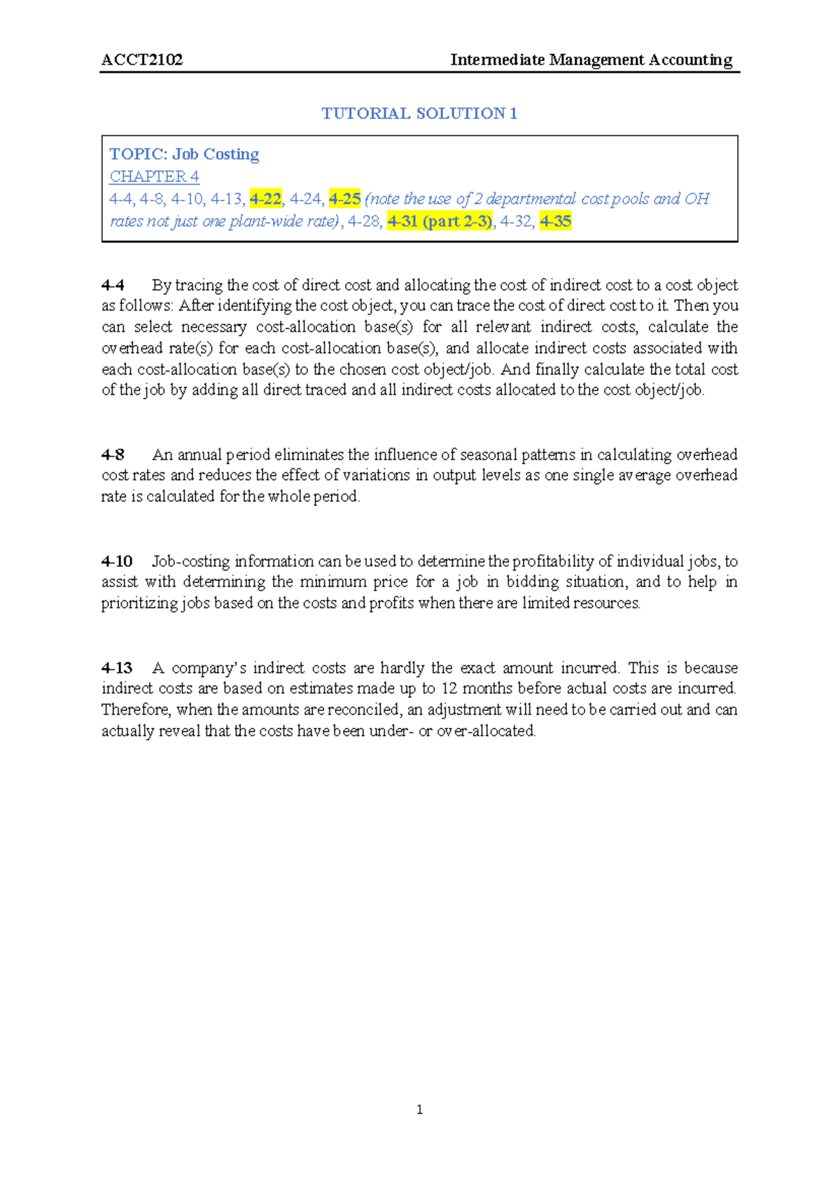 ACCT2102 Tutorial Solution 1 - TUTORIAL SOLUTION 1 TOPIC: Job Costing CHAPTER 4 4-4, 4-8, 4-10 ...