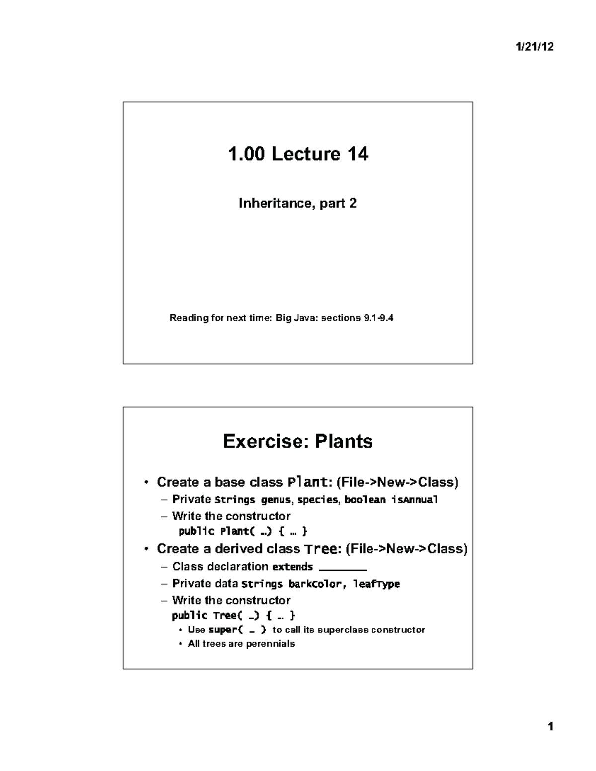 Inheritance, part 2 Lec 14 - 1 Lecture 14 Inheritance, part 2 Reading for next time: Big Java ...