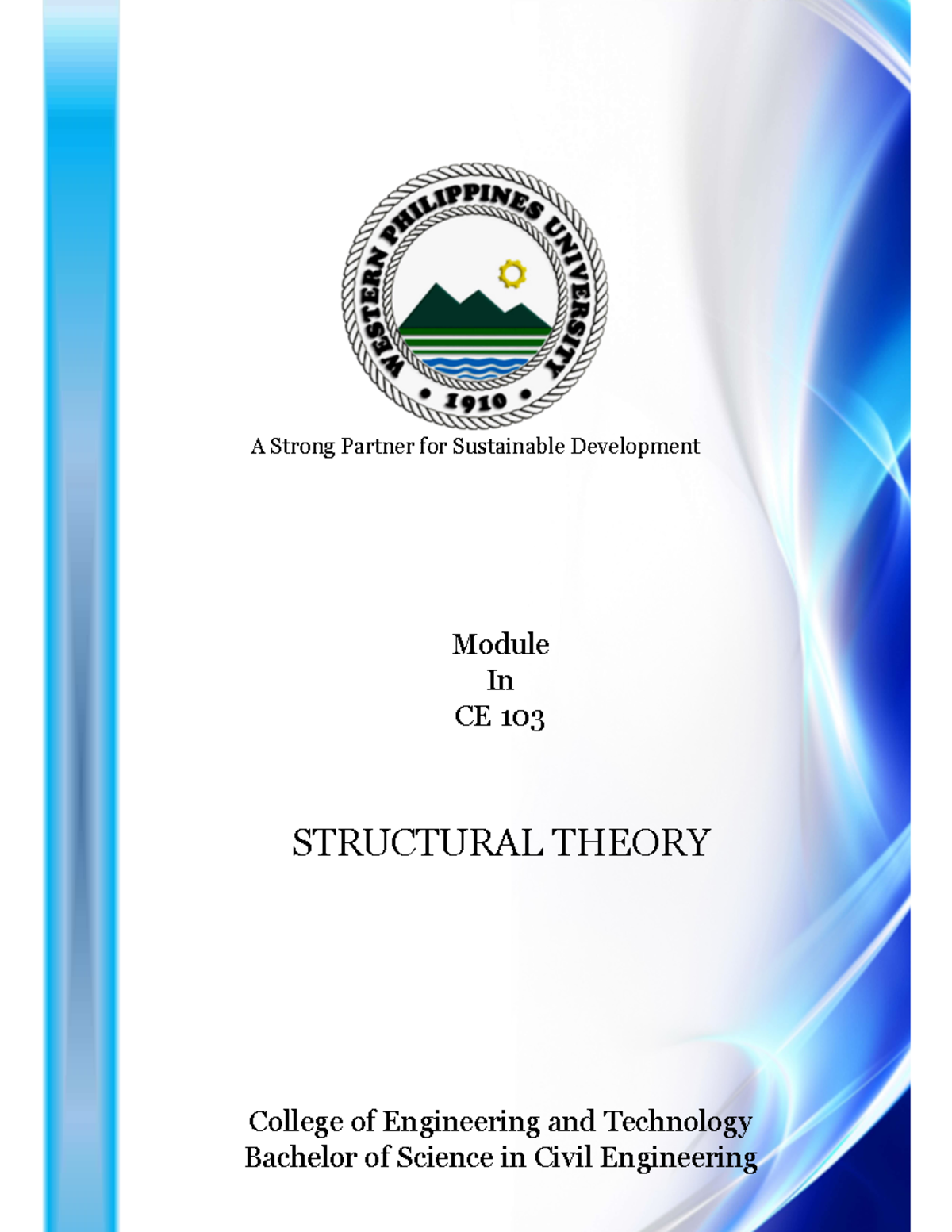 Chapter 3 Lecture Part 1 Structural Theory - WPU-QSF-ACAD-82A Rev. 00 (09.15) Module In CE 103 ...