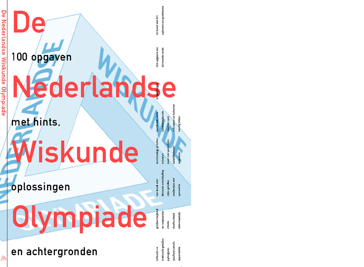 De Nederlandse Wiskunde Olympiade, leer wiskunde - 100 opgaven met ...