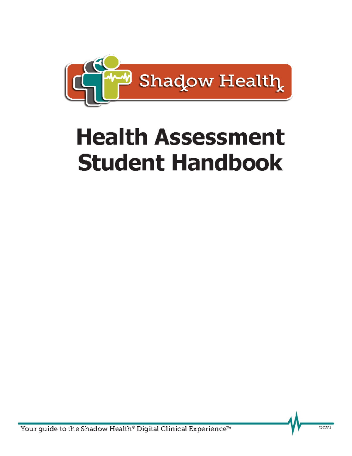 Shadow Health Health Assessment Handbook - Your guide to the Shadow ...